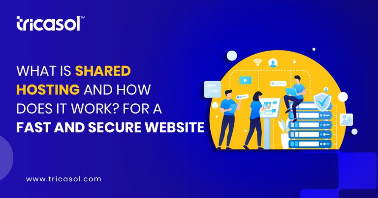 What Is Shared Hosting & How Does It Work? | Tricasol